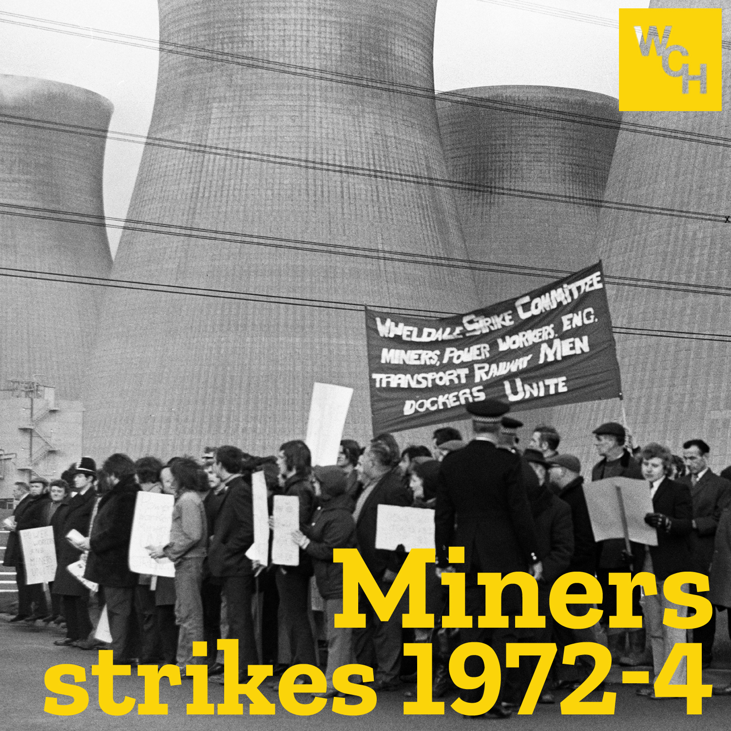 E81: Miners’ strikes 1972-4 – Working Class History