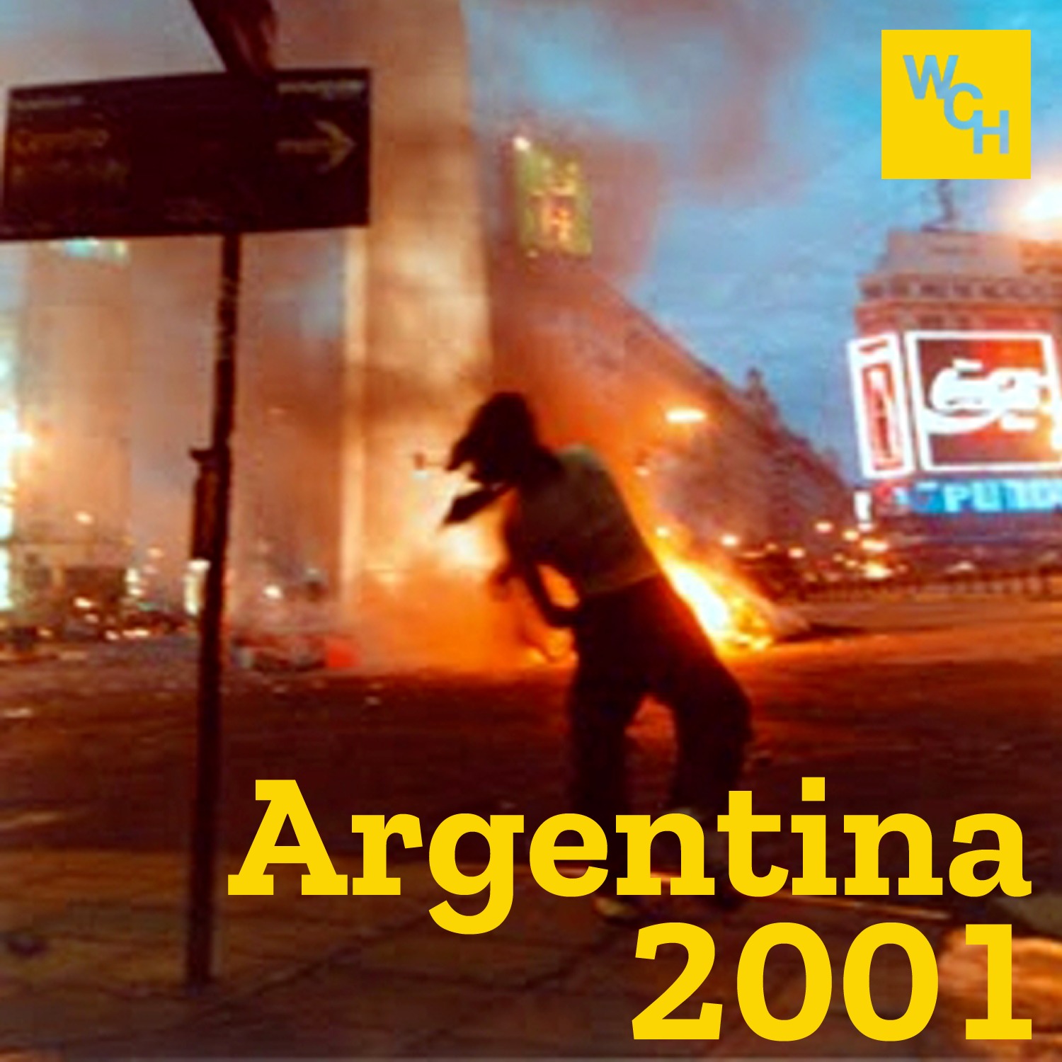 Exploring Argentina's 2001 Uprising: A Double Podcast Episode